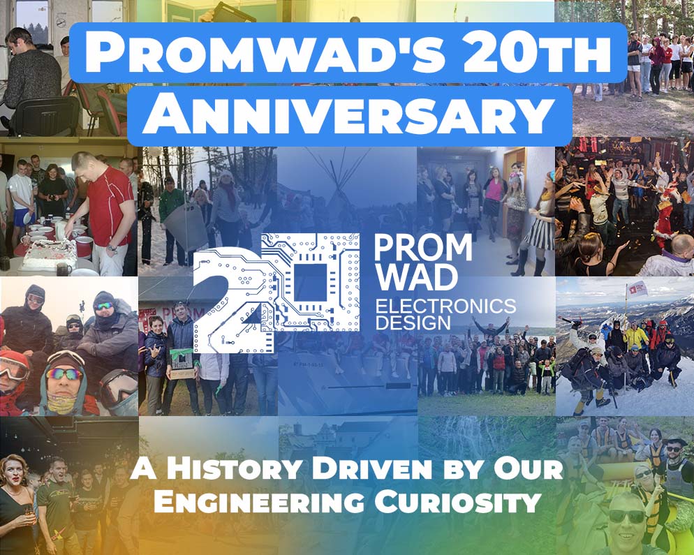 20th Promwad's Anniversary: A History Driven by Our Engineering Curiosity